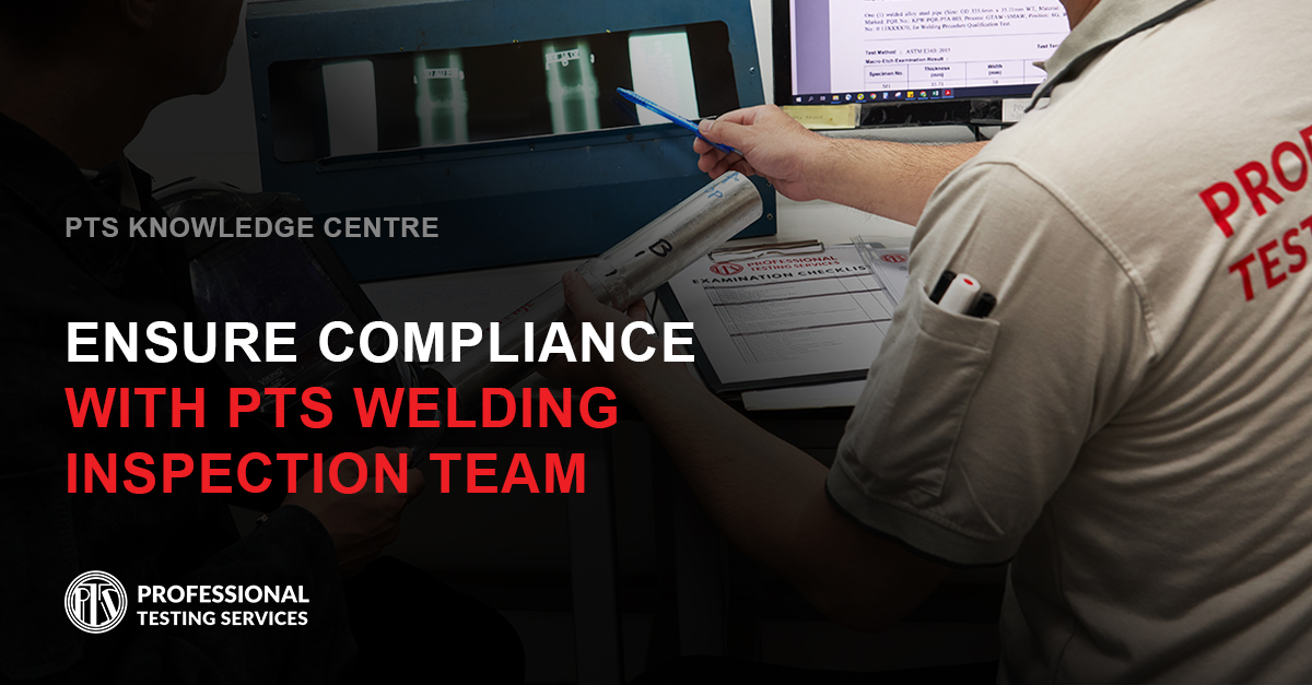 Ensure Compliance with PTS welding inspection team - Professional ...